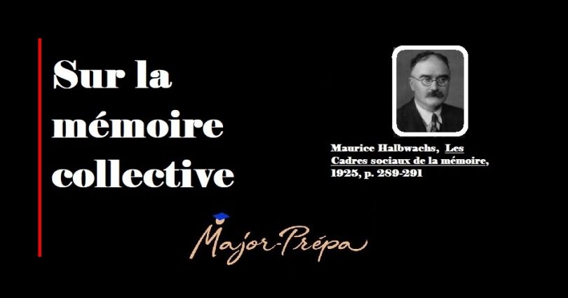 La mémoire collective, texte de Maurice Halbwachs - Major Prépa