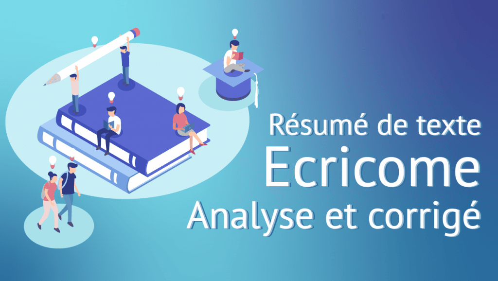 Résumé Ecricome 2019 - Proposition de corrigé et analyse du sujet ...
