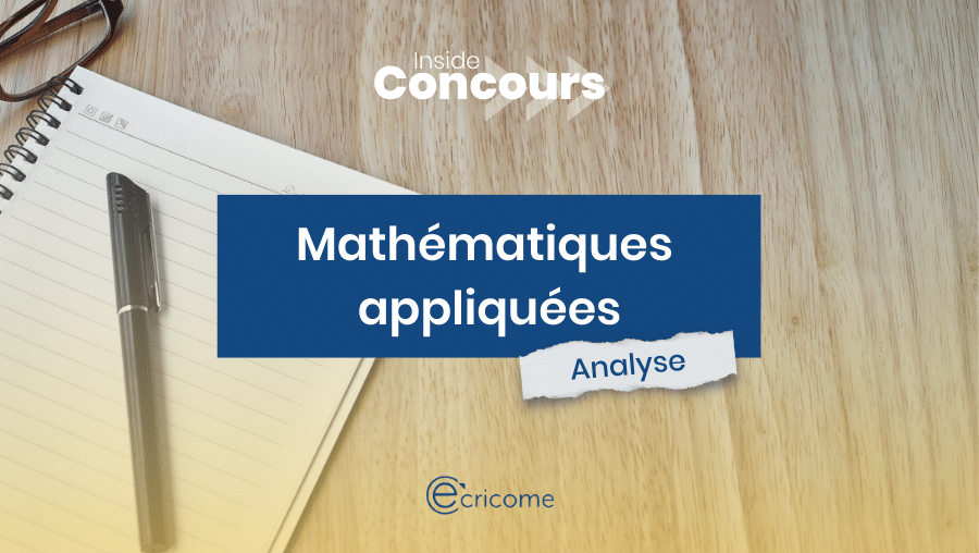 Maths appliquées Ecricome 2023 - Analyse du sujet - Major Prépa