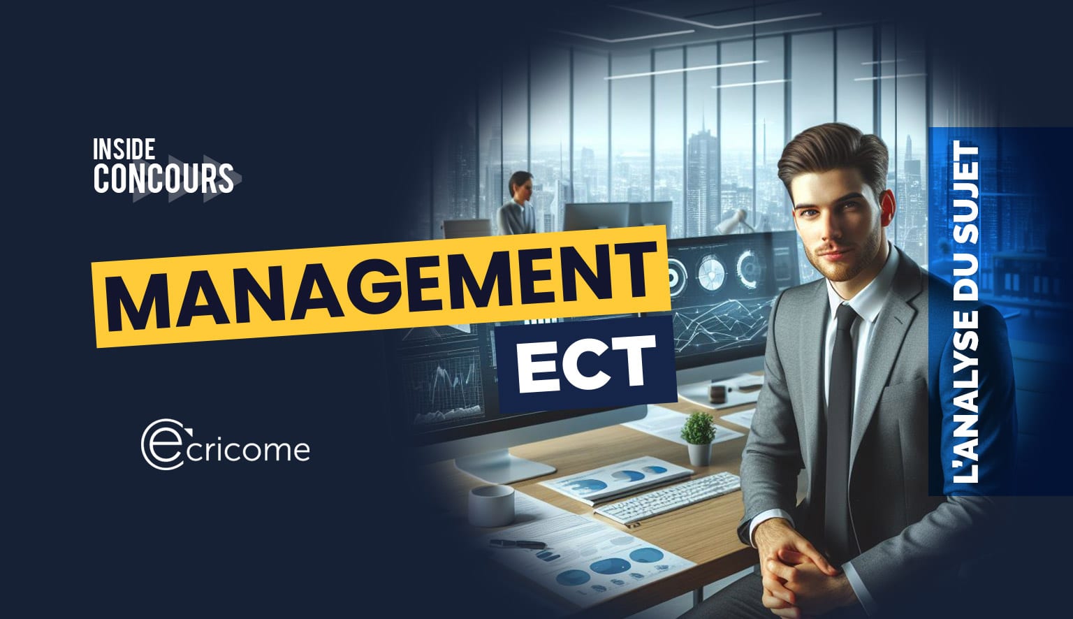 Management Gestion Ecricome 2024 - Analyse du sujet - Major Prépa