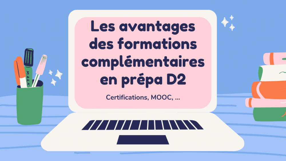 Prépa D2 : les formations complémentaires utiles (certifications, MOOC ...