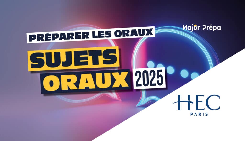 Sujets oraux HEC - géopolitique, ESH, culture générale, triptyque